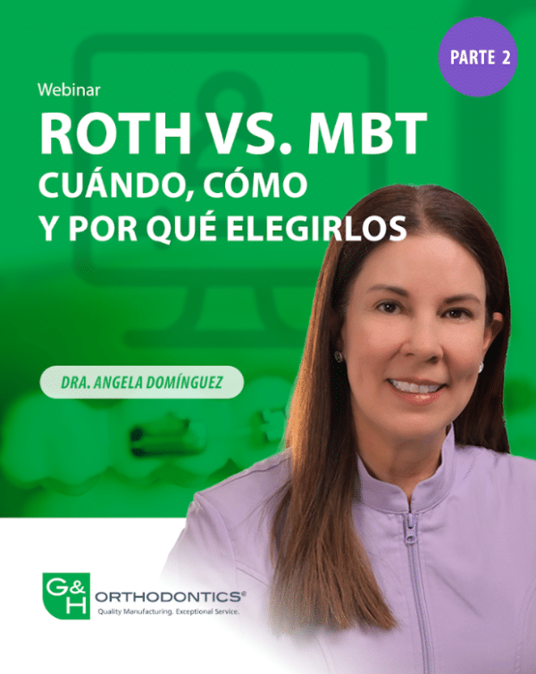 Webinar: Roth vs. MBT. Cuándo, cómo y por qué elegirlos. Parte 2 - Ortotek